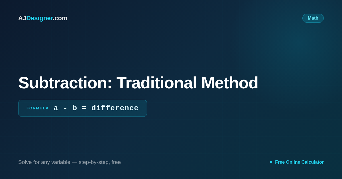 Subtraction Calculator — Step-by-Step Borrowing Work